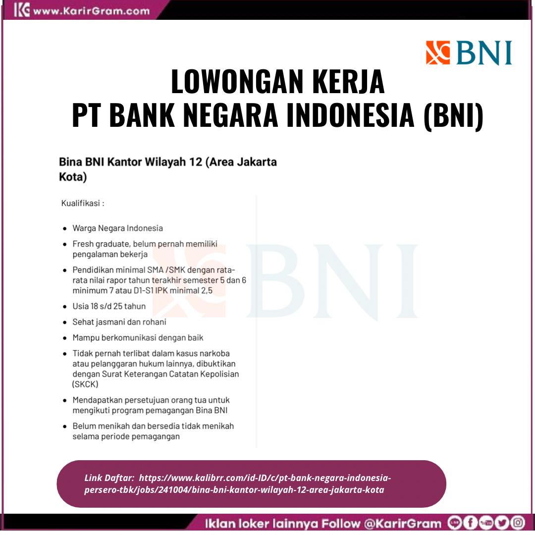 LOWONGAN KERJA PT BANK NEGARA INDONESIA (BNI) Bagi yang memenuhi ...